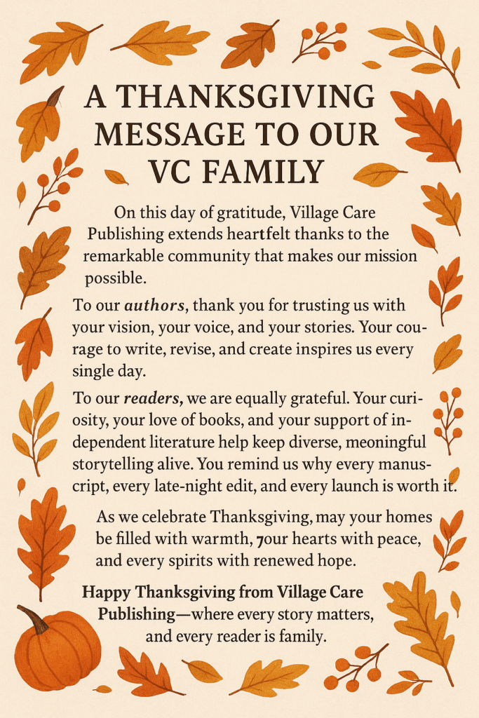 A Thanksgiving Message to Our VC Family – Village Care Publishing